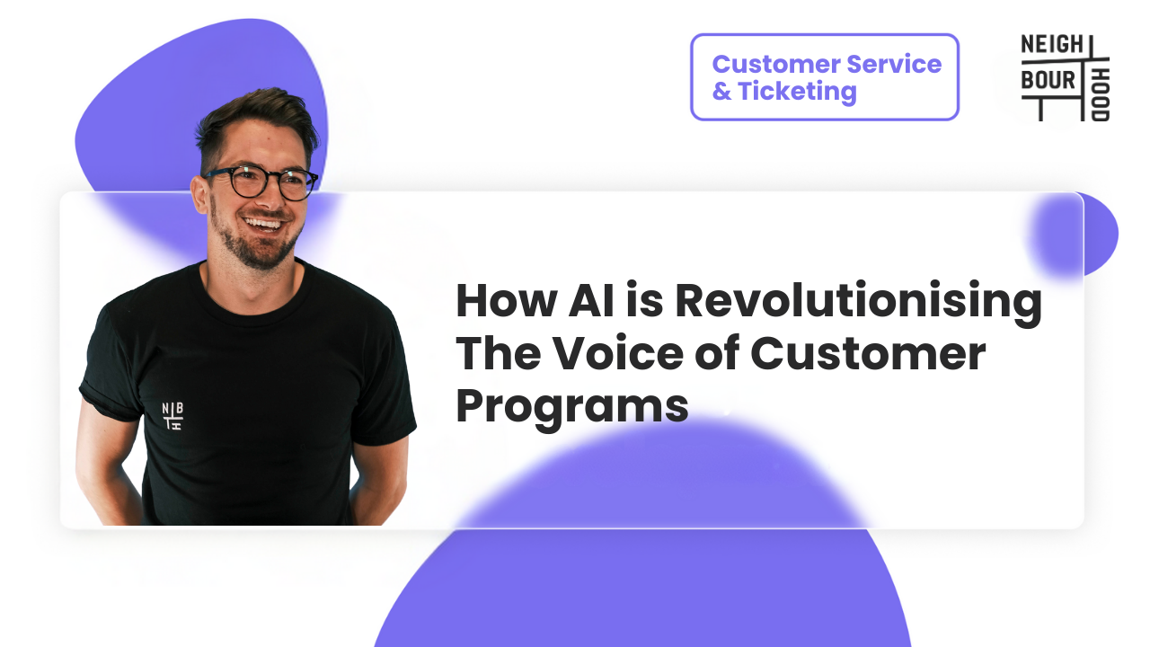 How AI is Revolutionising The Voice of Customer Programs